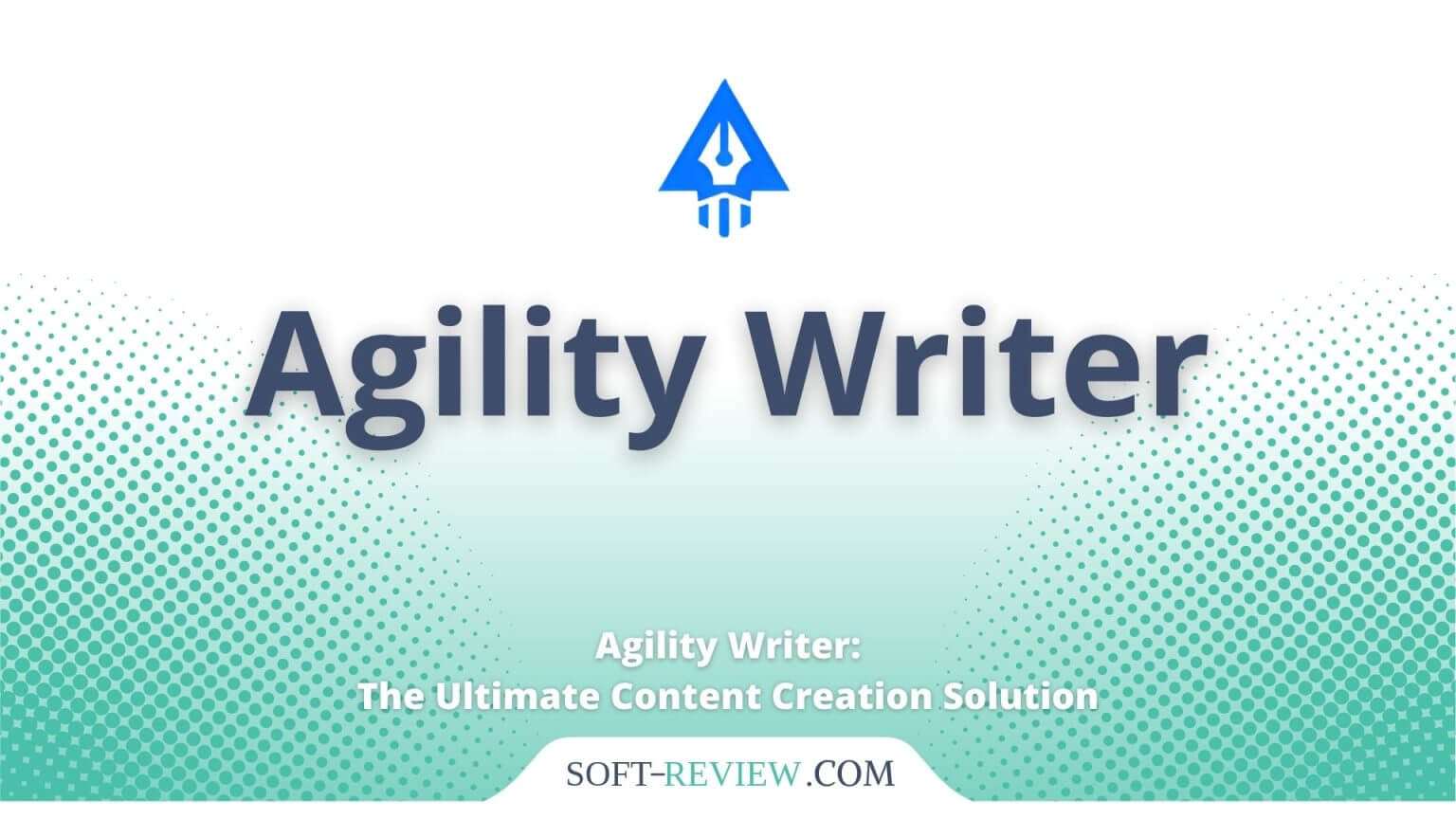 Agility Writer: The Ultimate Content Creation Solution - Software reviews